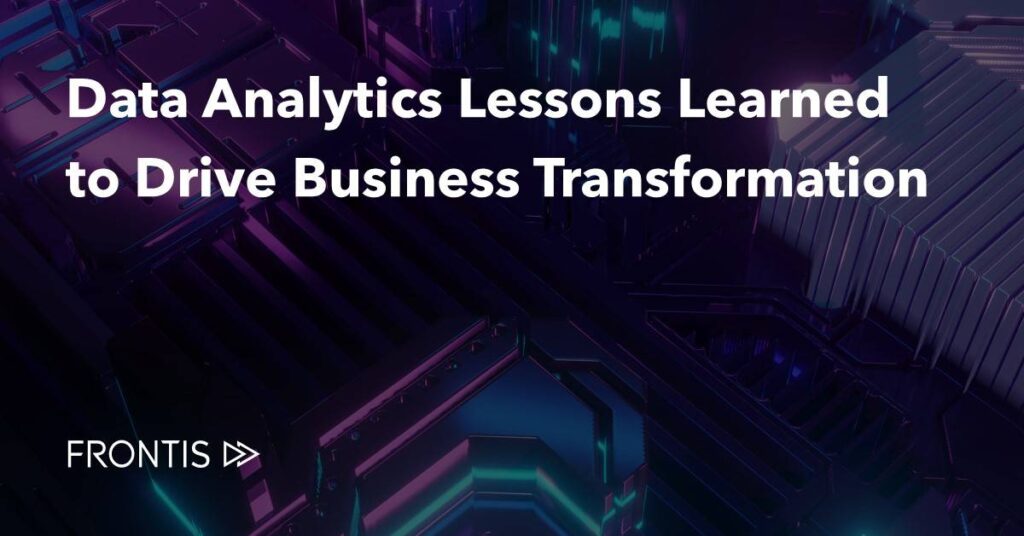 ถอดบทเรียนการทำ Data Analytics ให้สำเร็จจริง - frontiscompany